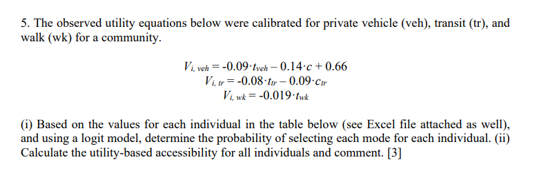 Solved by an EXPERT The observed utility equations below were calibrated | Chegg.com