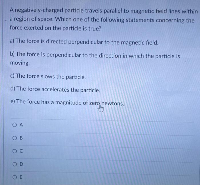 Solved A negatively-charged particle travels parallel to | Chegg.com