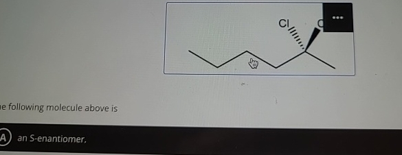Solved following molecule above isA) ﻿an S-enantiomer. | Chegg.com