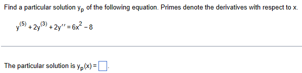 Solved Find a particular solution yp ﻿of the following | Chegg.com