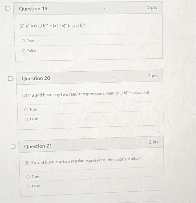Solved (2) (a∪b)∗b(a∪b)∗=a∗b(a∪b)∗ True False Question 16 2 | Chegg.com