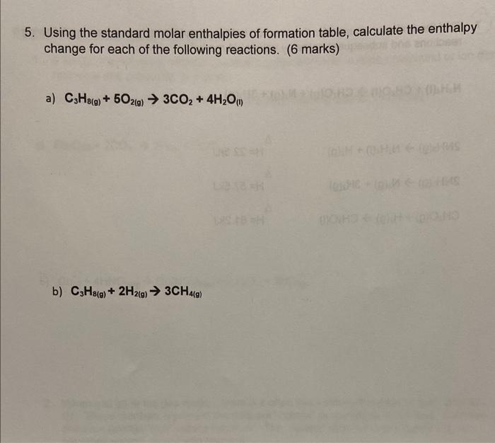 Solved 5. Using the standard molar enthalpies of formation | Chegg.com