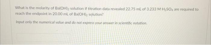 Solved What is the molarity of Ba(OH)2 solution if titration | Chegg.com