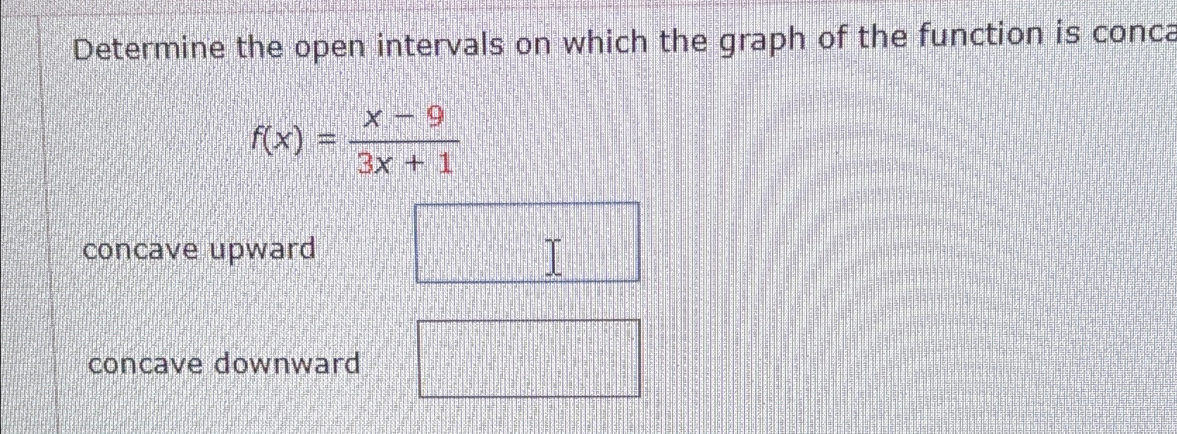 Solved Determine the open intervals on which the graph of | Chegg.com