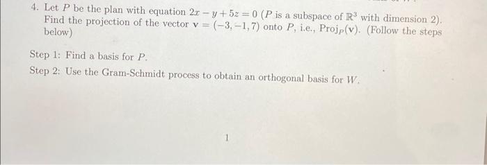 Solved 4. Let P be the plan with equation 2x - y + 5z = 0 (P | Chegg.com