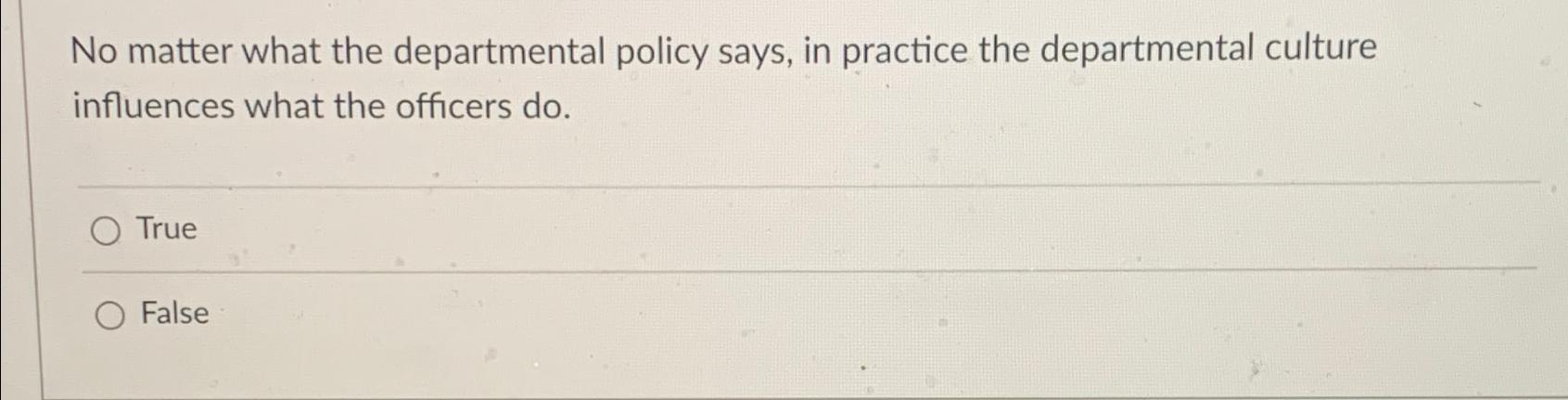 Solved No matter what the departmental policy says, in | Chegg.com