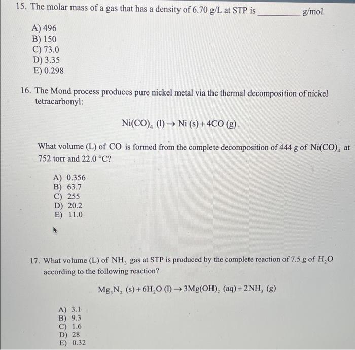 Solved 15. The molar mass of a gas that has a density of | Chegg.com