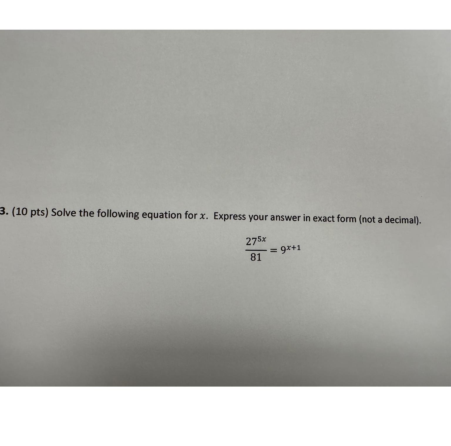 Solved (10 ﻿pts) ﻿Solve the following equation for x. | Chegg.com