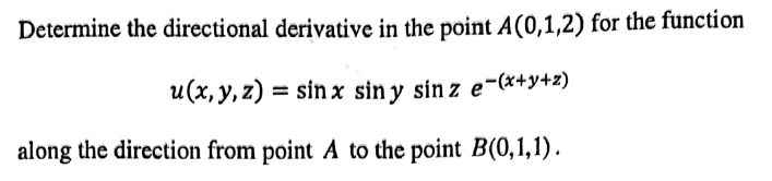 Determine the directional derivative in the point | Chegg.com