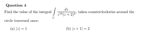 Solved Question 4Find the value of ﻿the integral | Chegg.com