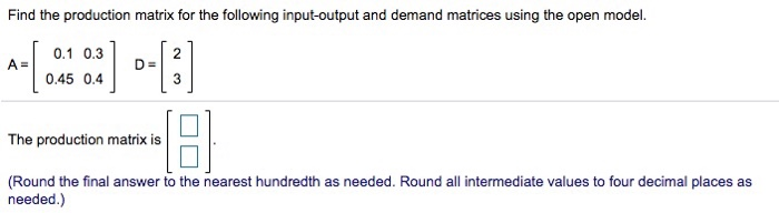 Solved Find the production matrix for the following | Chegg.com