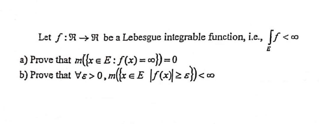 Solved Let 5: 9be a Lebesgue integrable function, i.e.,