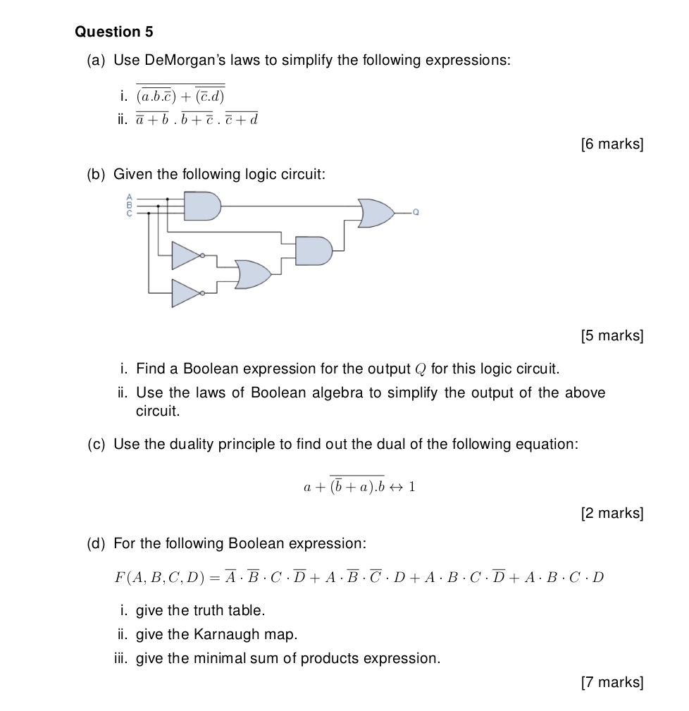 Solved Question 5(a) ﻿Use DeMorgan's laws to simplify the | Chegg.com