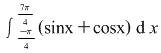 Solved ^ -pi/4 to 7pi/4 Is this value | Chegg.com