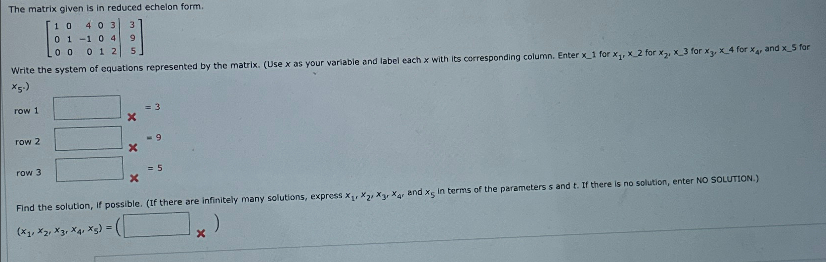 Solved The matrix given is in reduced echelon | Chegg.com