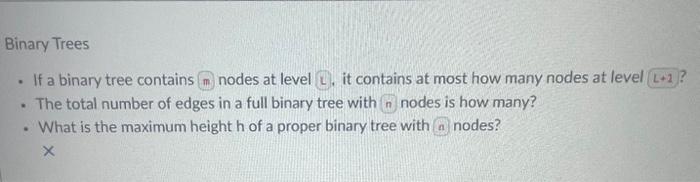 Solved Binary Trees If A Binary Tree Contains M Nodes At