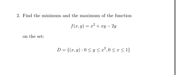 Solved 2. Find the minimum and the maximum of the function | Chegg.com