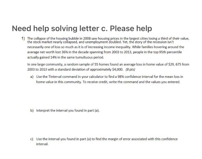 Solved Need help solving letter c. Please help 1) The | Chegg.com