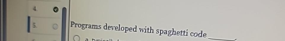 Solved Programs developed with spaghetti code | Chegg.com