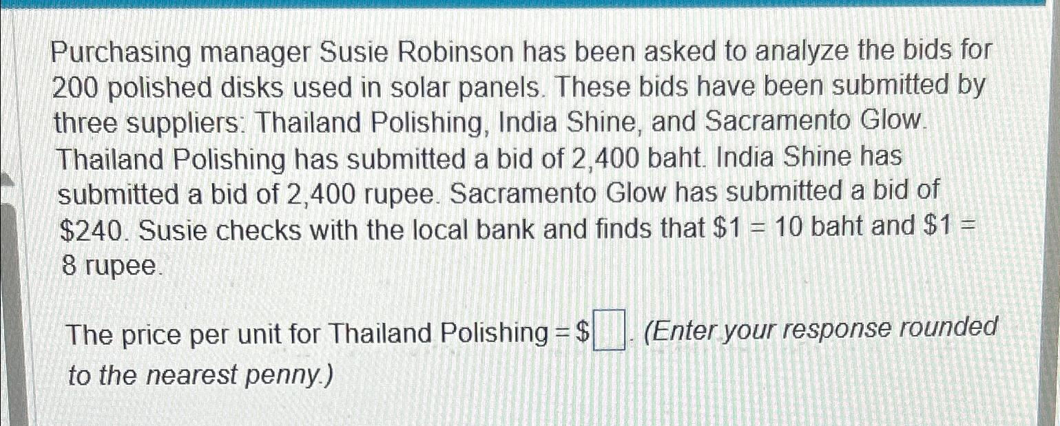 Solved Purchasing manager Susie Robinson has been asked to | Chegg.com