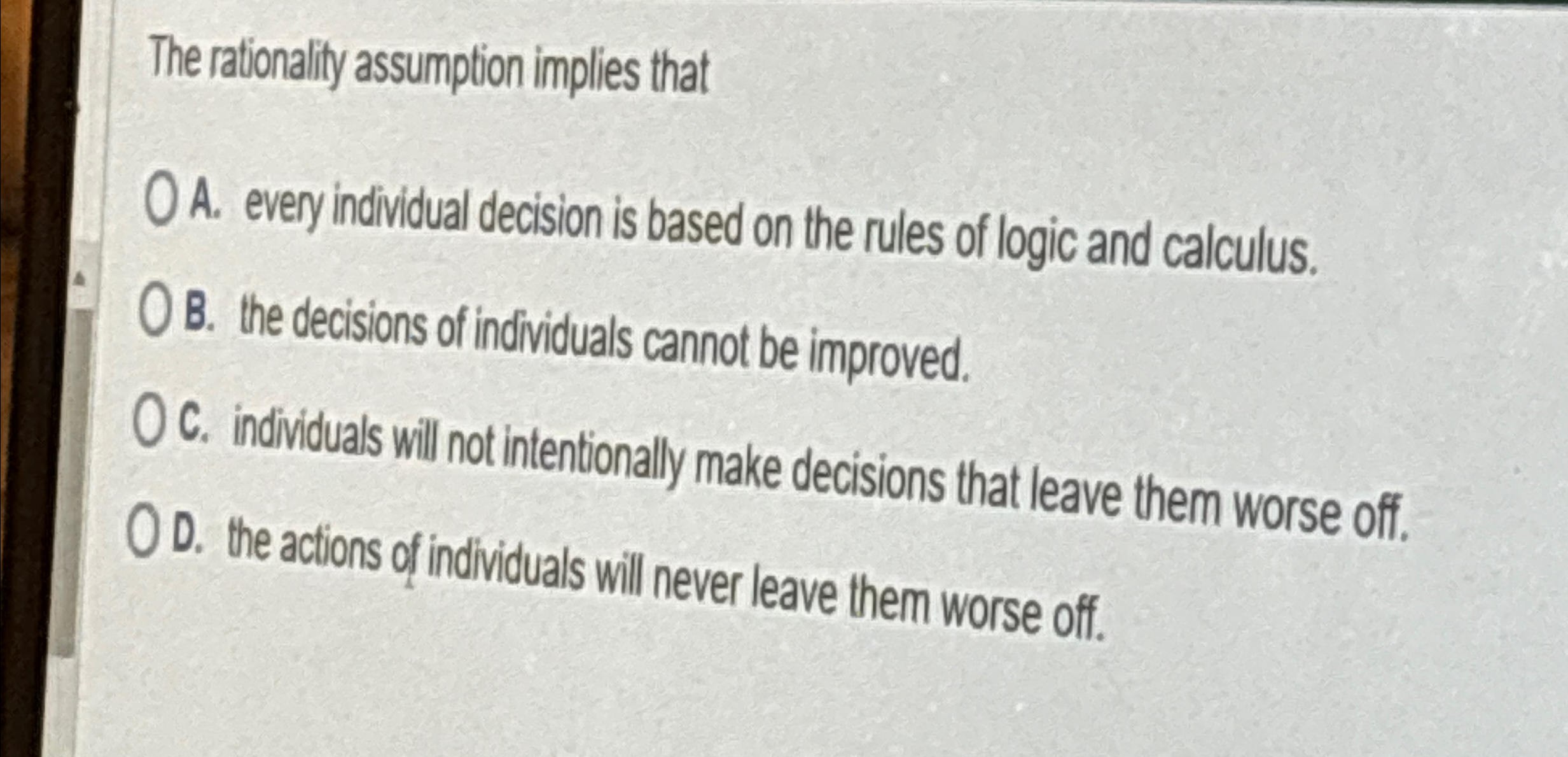 Solved The rationality assumption implies thatOA. ﻿every | Chegg.com