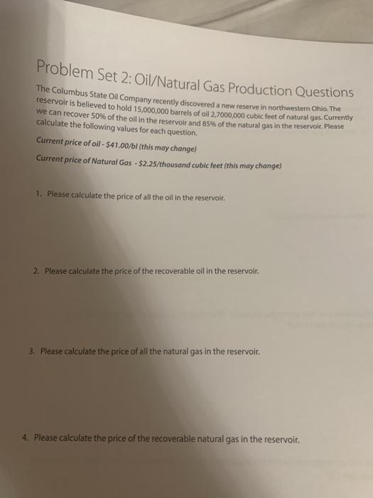 Solved Problem Set 2: Oil/Natural Gas Production Questions | Chegg.com