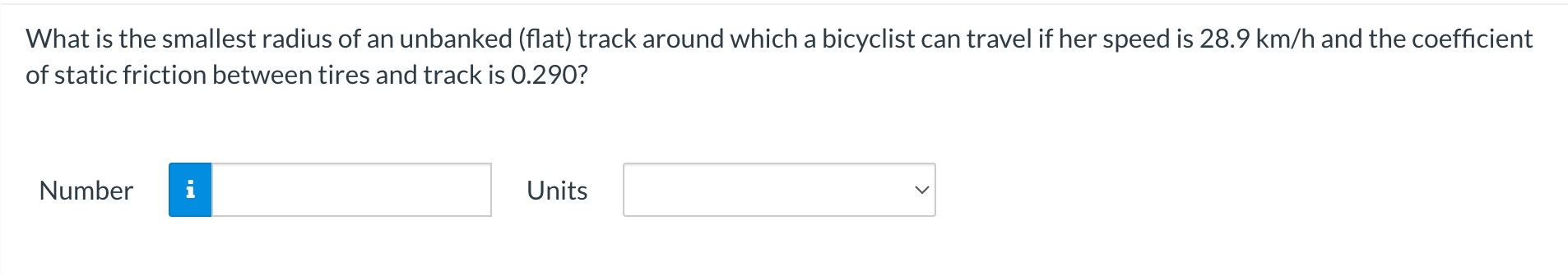 Solved What is the smallest radius of an unbanked (flat) | Chegg.com
