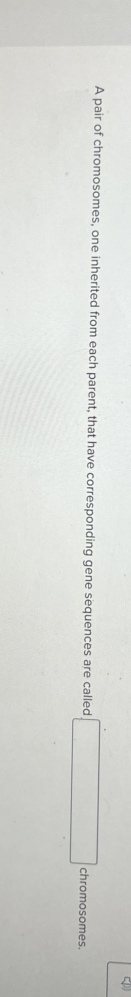 High Quality SOLUTION A pair of chromosomes, one inherited from each | Chegg.com
