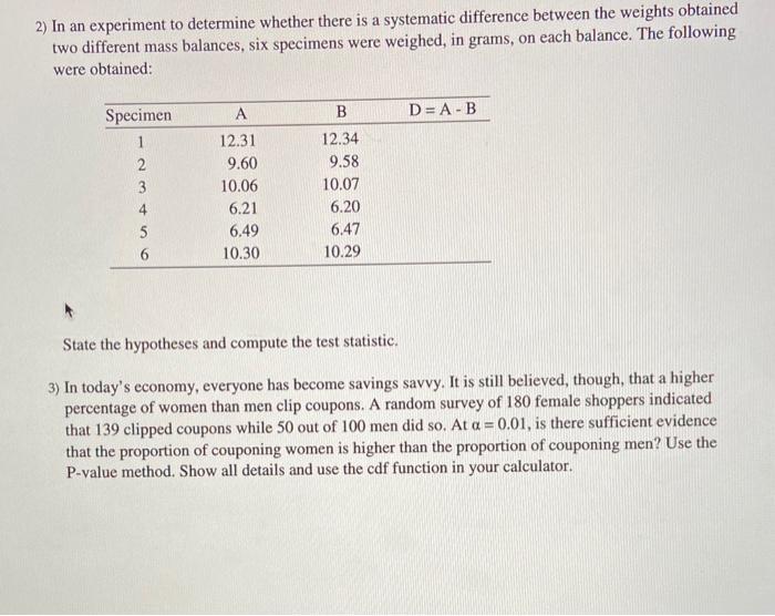 Solved 2) In an experiment to determine whether there is a | Chegg.com