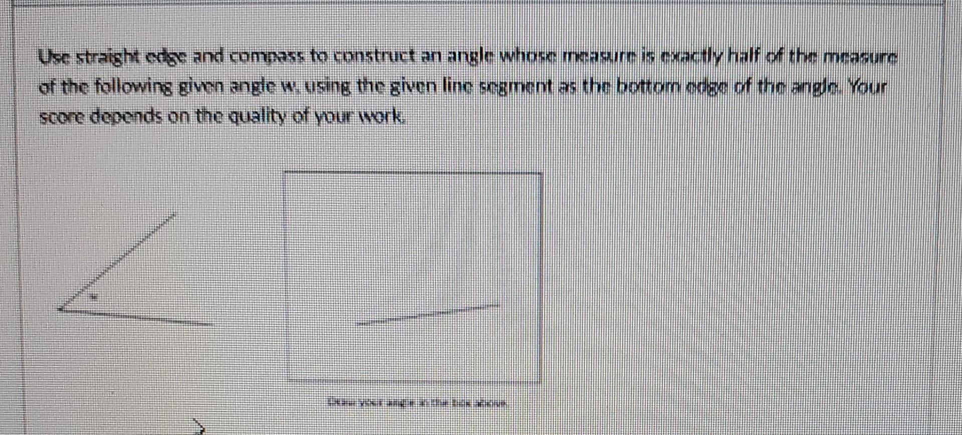 Solved Use straight edge and compass to construct an angle | Chegg.com