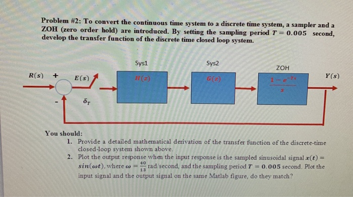 Problem #2: To convert the continuous time system to | Chegg.com