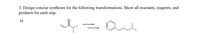 Solved 3. Design concise syntheses for the following | Chegg.com