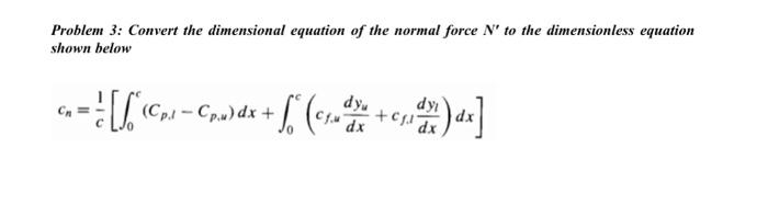Solved Problem 3: Convert the dimensional equation of the | Chegg.com