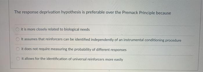 Solved The response deprivation hypothesis is preferable | Chegg.com