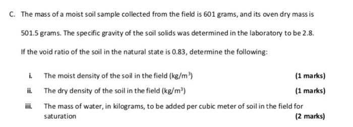 Solved C. The mass of a moist soil sample collected from the | Chegg.com