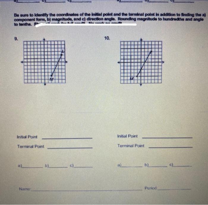 Solved Be sure to identify the coordinates of the initial | Chegg.com