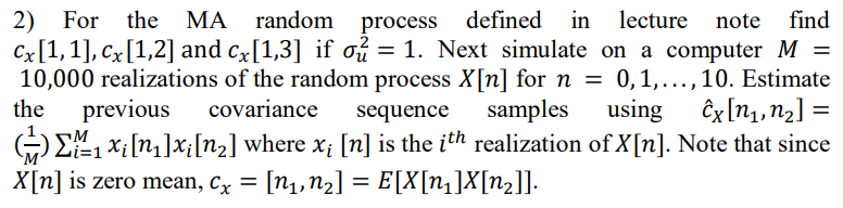 Solved For the MA random process defined in lecture note | Chegg.com
