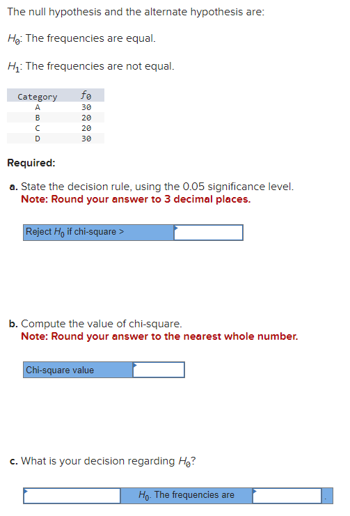 Solved The null hypothesis and the alternate hypothesis are: | Chegg.com