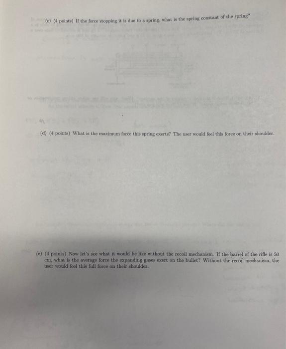 Solved 4. (20 points) To reduce recoil, many modern rifles | Chegg.com
