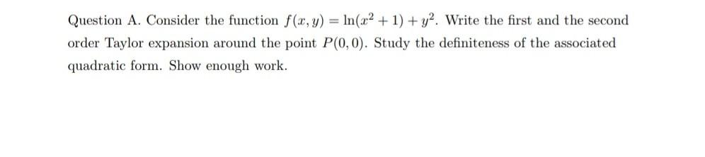 Solved Question A. Consider the function f(x,y)=ln(x2+1)+y2. | Chegg.com