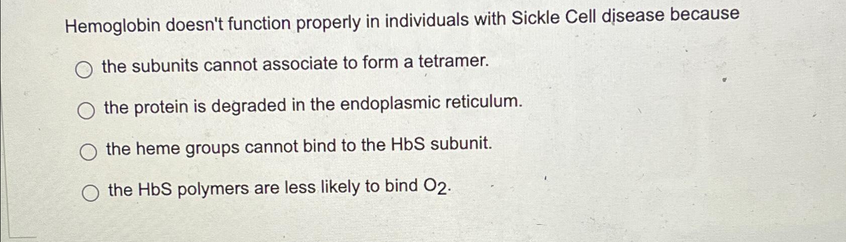 Solved Hemoglobin doesn't function properly in individuals | Chegg.com