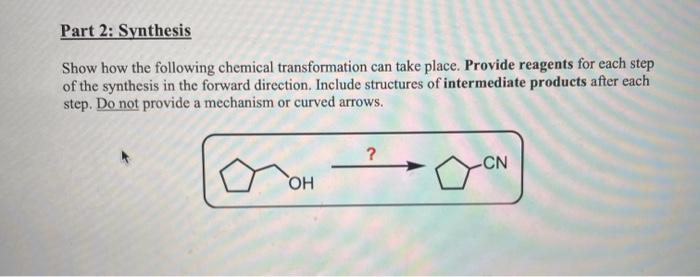 Solved Part 1: Multi-Step Synthesis a) Fill in the boxes | Chegg.com
