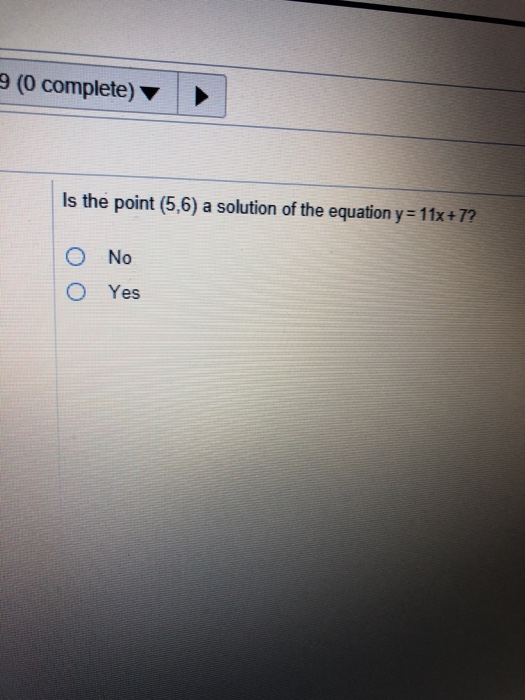 Solved 9 (0 complete) Is the point (5,6) a solution of the | Chegg.com