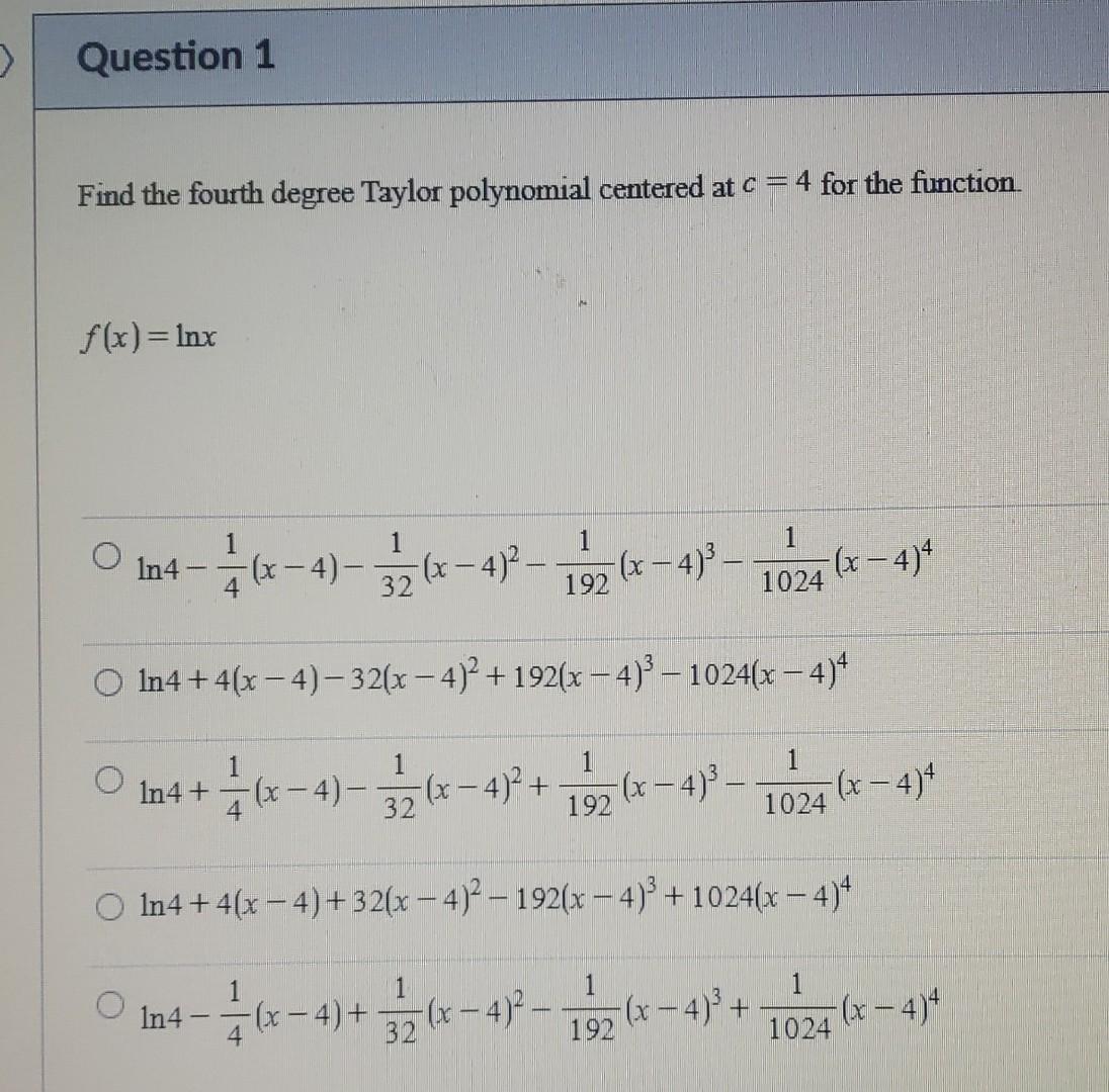 Solved Find the fourth degree Taylor polynomial centered at | Chegg.com