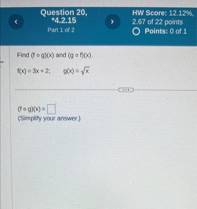 Solved Find (f∘g)(x) and (g∘f)(x). f(x)=3x+2;g(x)=x | Chegg.com