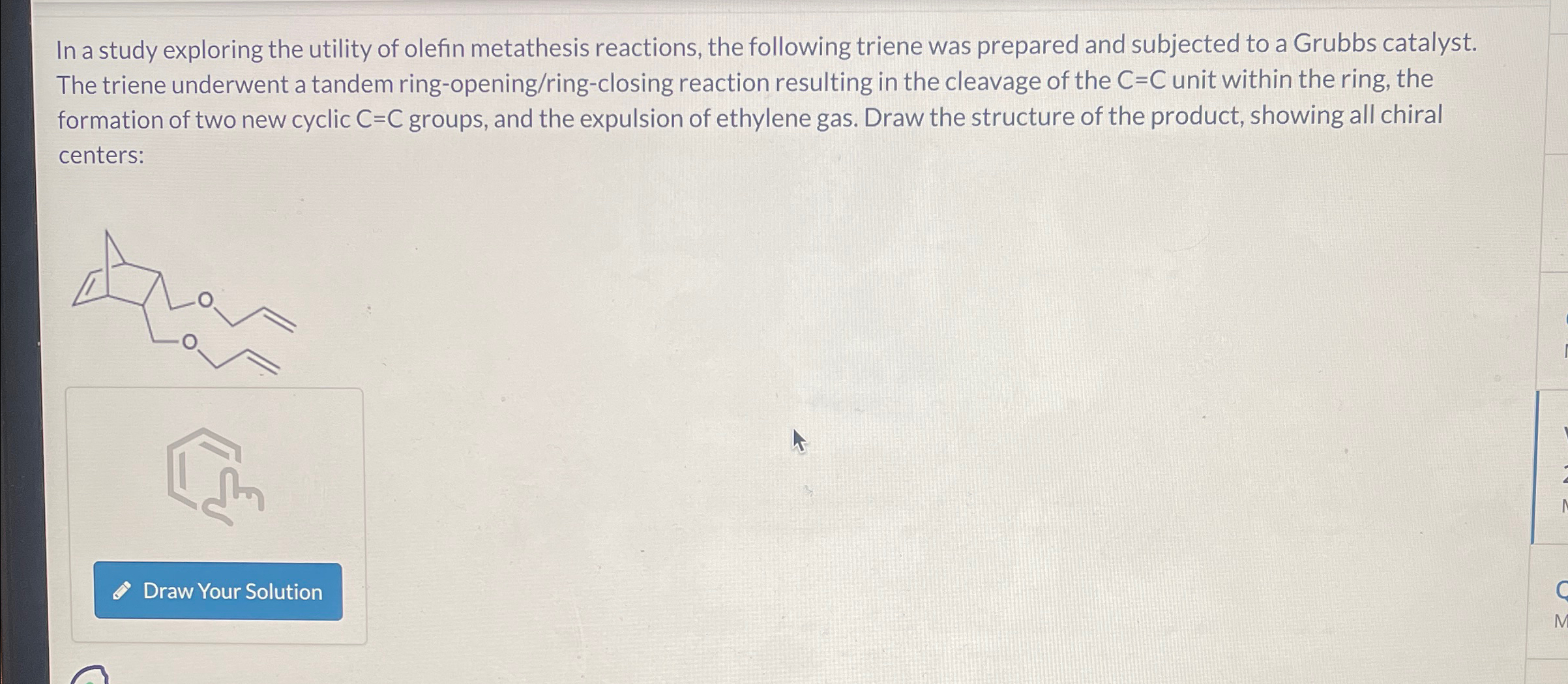 Solved In a study exploring the utility of olefin metathesis | Chegg.com