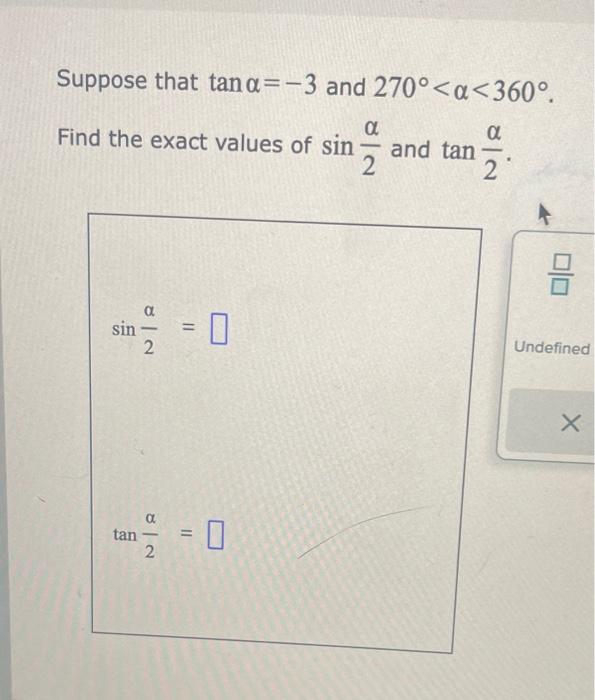 Solved Suppose that tanα=−3 and 270∘