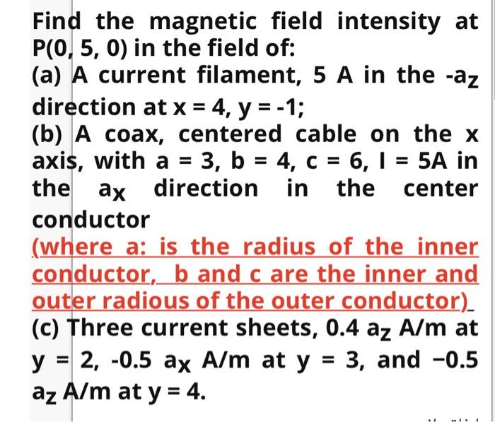 Solved Find the magnetic field intensity at P(O, 5, ) in the | Chegg.com