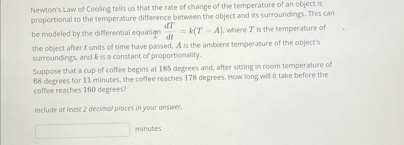 Solved Newton's Law of Cooling tells us that the rate of | Chegg.com