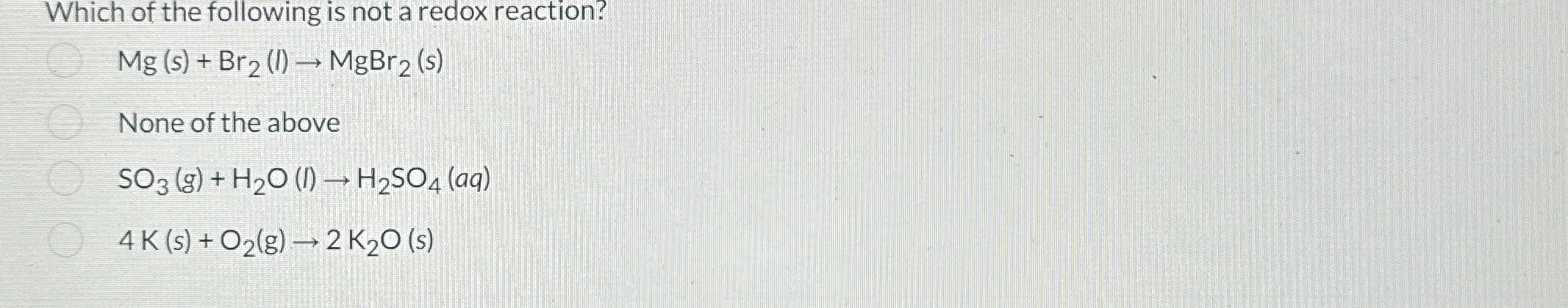 Solved Which of the following is not a redox | Chegg.com